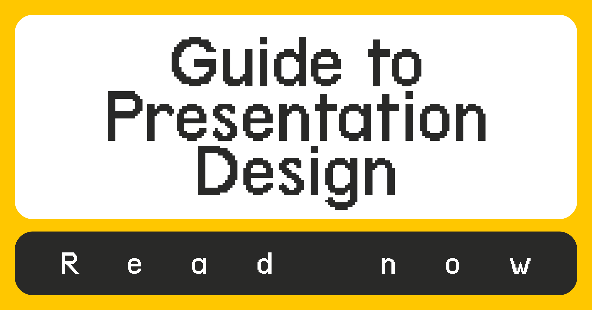 Guide to presentation design