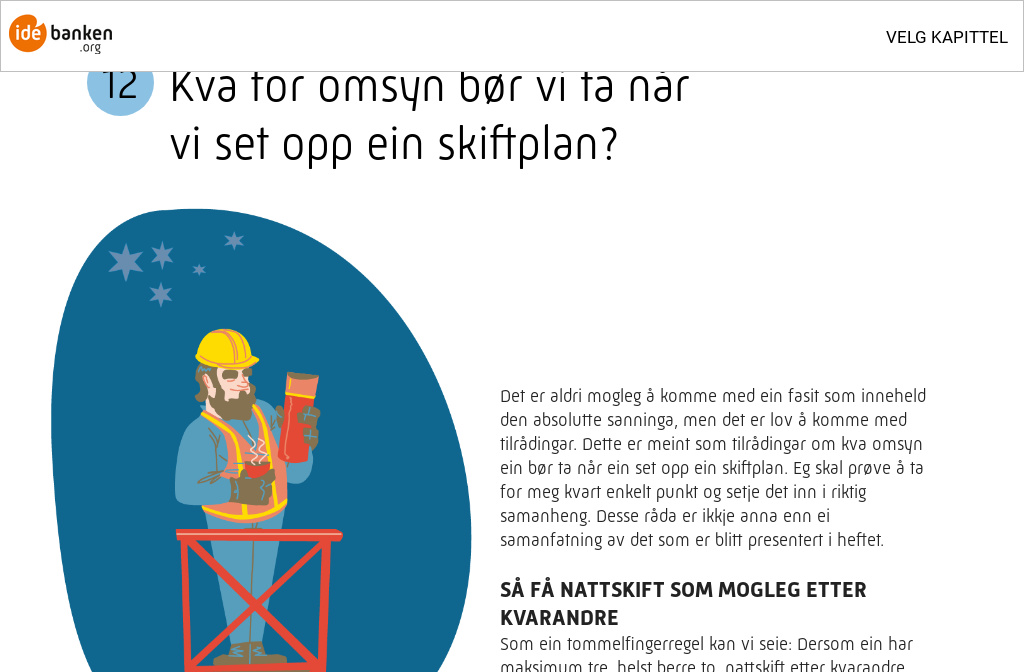 Skift- og turnusarbeid — 12 Hvilke hensyn bør vi ta når vi setter opp ...