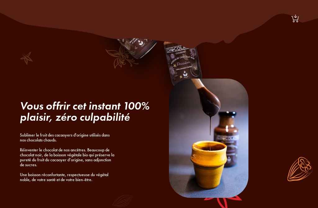 Vous offrir cet instant 100% plaisir, zéro culpabilité.