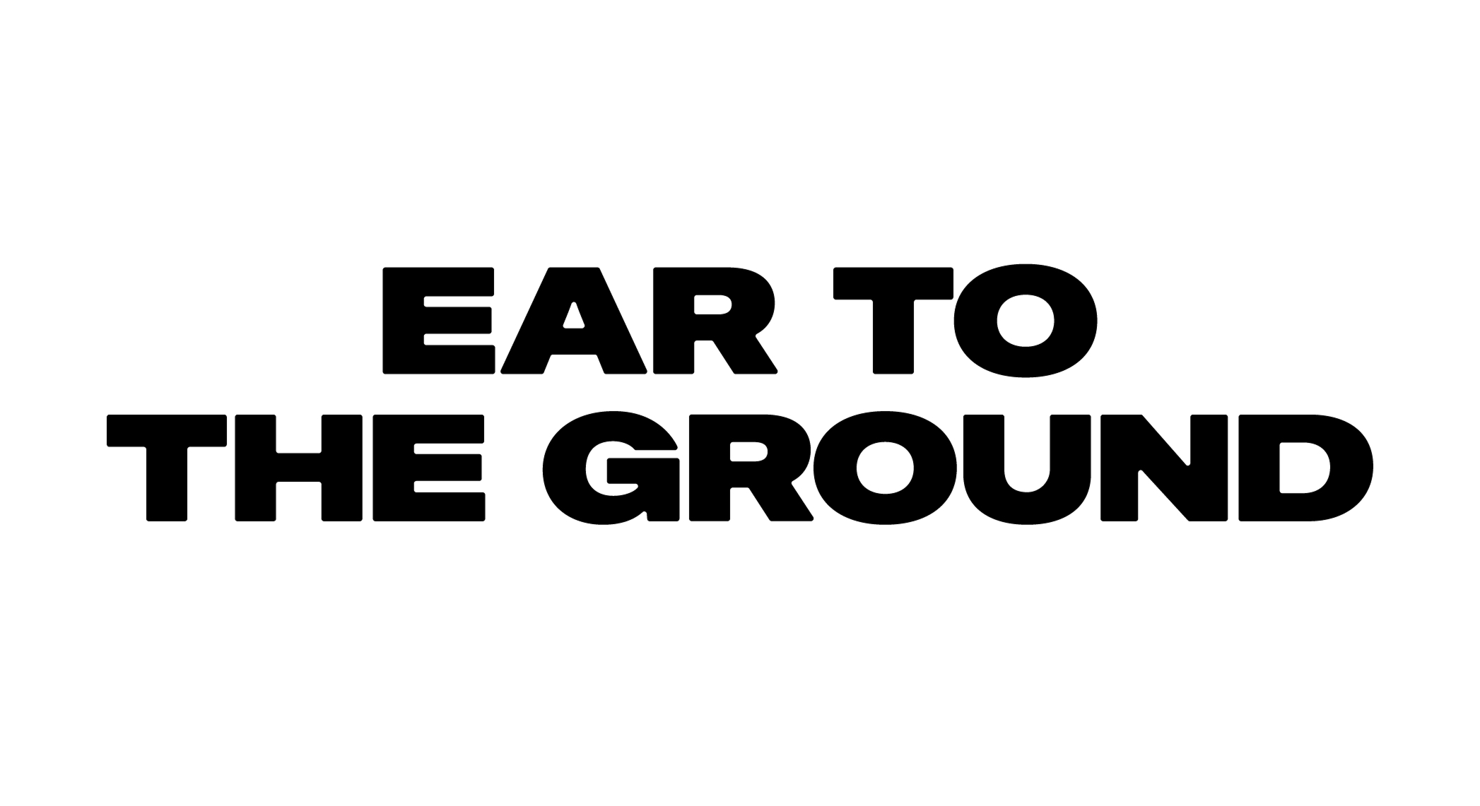 About Ear to the Ground | Fan-Centric Creative Agency