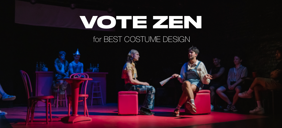 Vote ZEN for Best Costume Design (Off-Off Broadway)